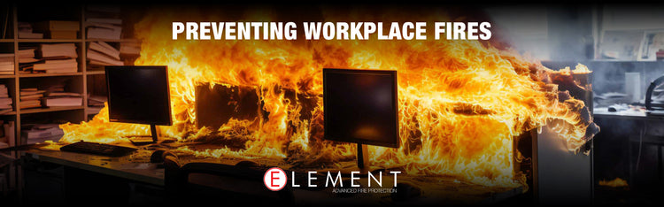 Tips for Preventing Workplace Fire Hazards – Element Fire Canada